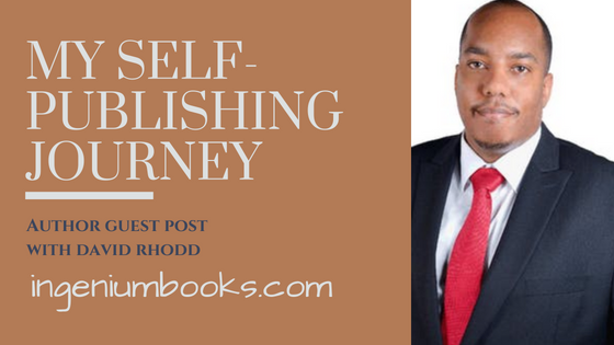 My Self-publishing Journey: David Rhodd Guest Author Post