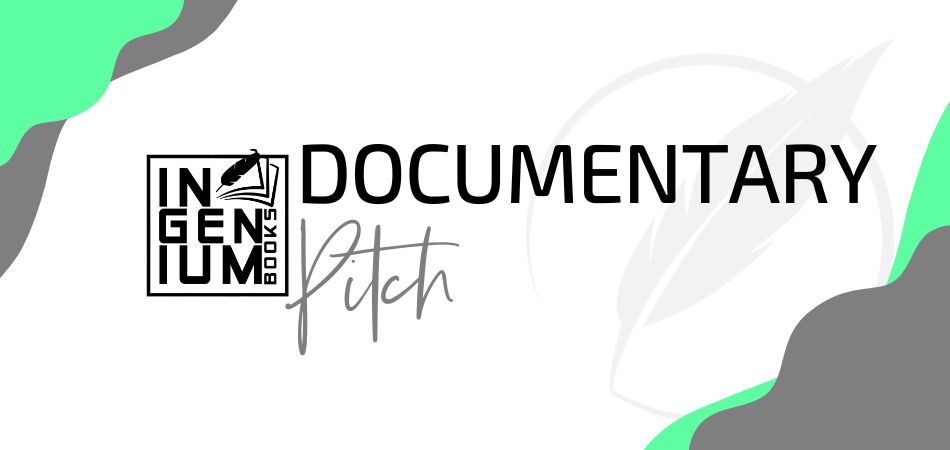 Behind the Scenes of a Successful Documentary Pitch - IngeniumBooks