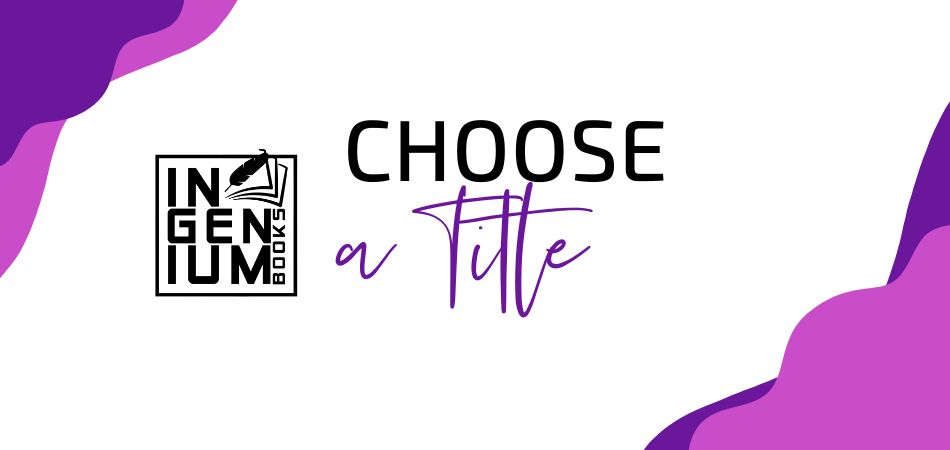 Choosing a Book Title - IngeniumBooks
