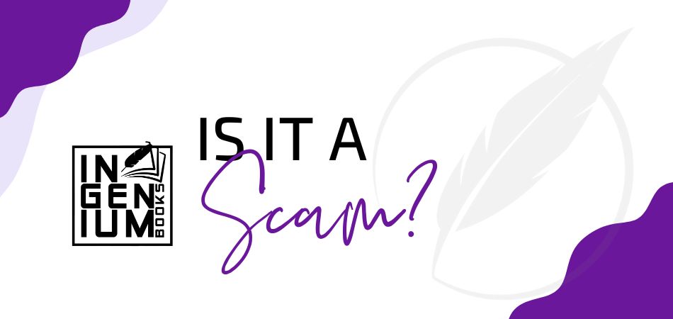 Is It A Scam? "Legitimate" Ways to Publish Your Book