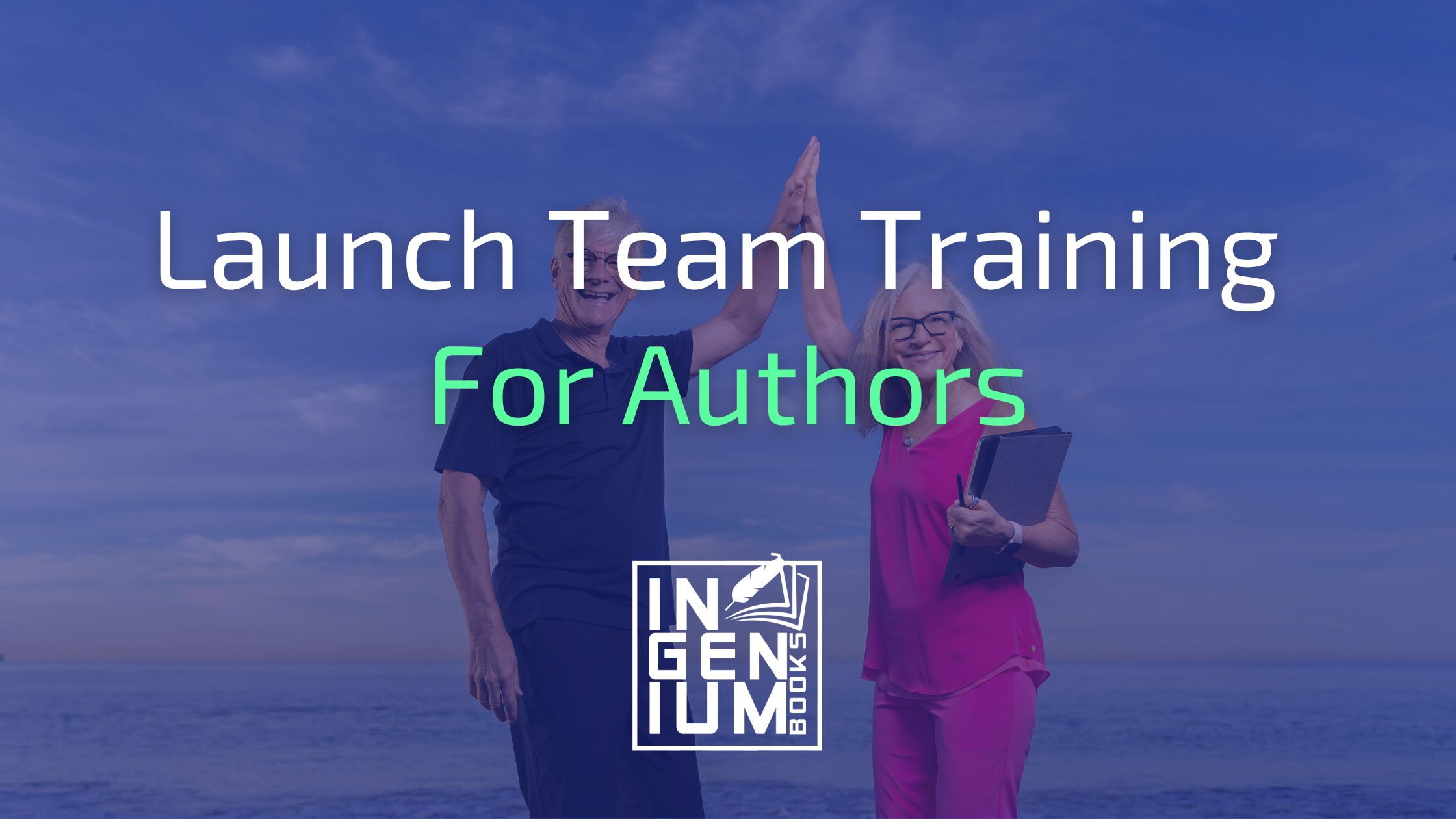 Ingenium Books Publishing | Launch Team Training for Authors