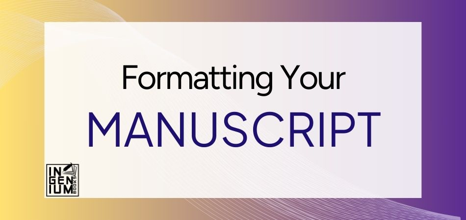 Format Your Manuscript for Submission